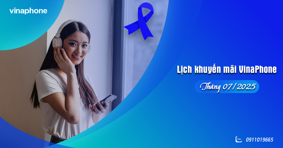 Cập nhật lịch khuyến mãi VinaPhone tháng 7/2025 chi tiết nhất